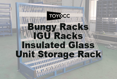 Bungy Racks / IGU Racks / Insulated Glass Unit Storage Rack - Qingdao ...